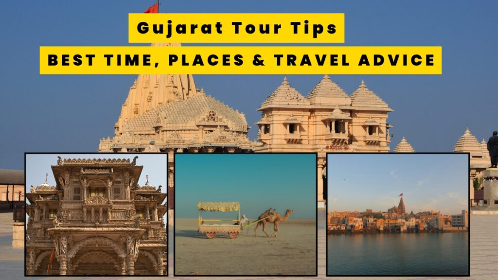 Gujarat Tour Tips: Best Time, Places & Travel Advice