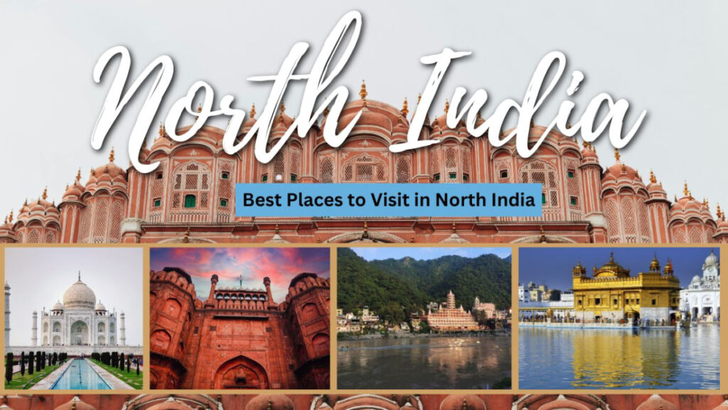 North India Tourist Places: Explore Top Destinations