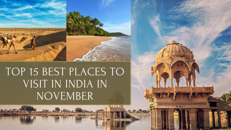 Top 15 Best Places to Visit in India in November