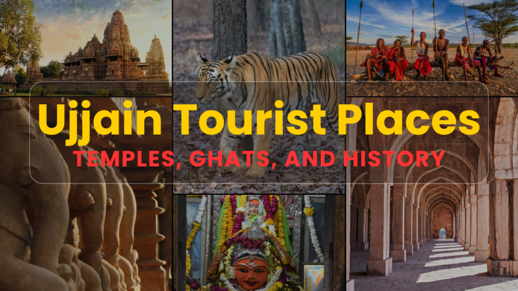 Ujjain Tourist Places: Temples, Ghats, and History