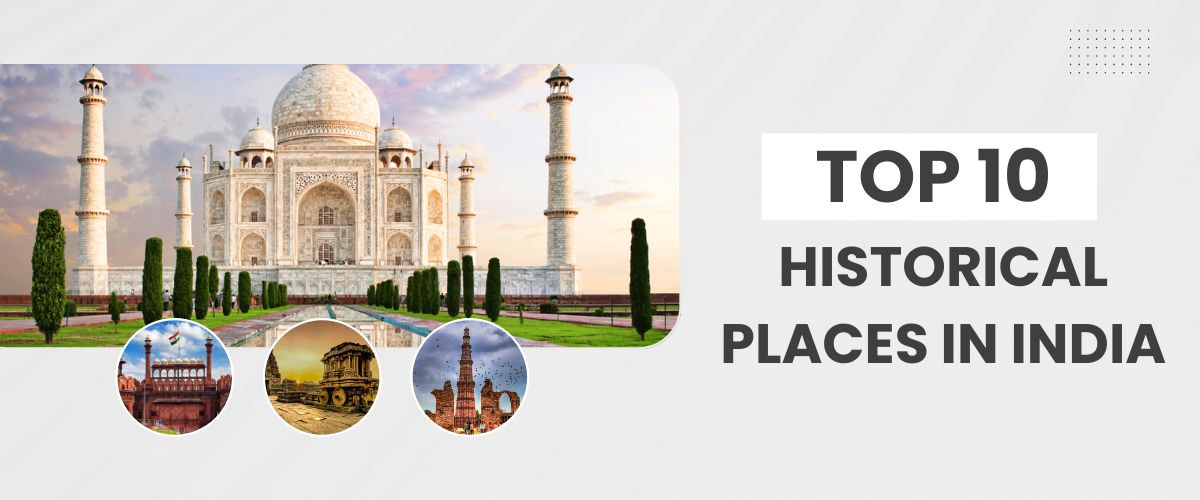 Top 10 historical places in India chart